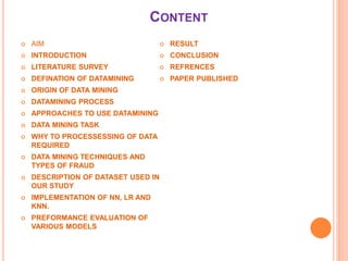 Comparative study of various approaches for transaction Fraud Detection ...