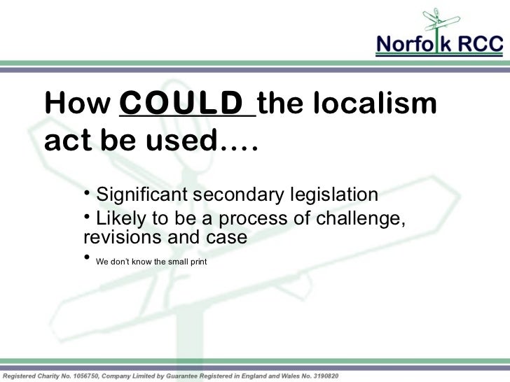 Pratical uses for the Localism Act