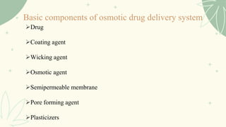 OSMOTIC drug delivery system slideshare.pptx
