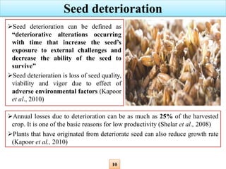 Minimize seed deterioration during it’s storage of orthodox or recalcitrant seed.pptx