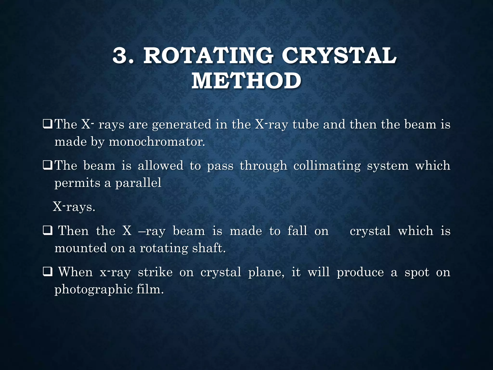 x-ray crystallography,bragg's law,different x-ray diffraction technique ...