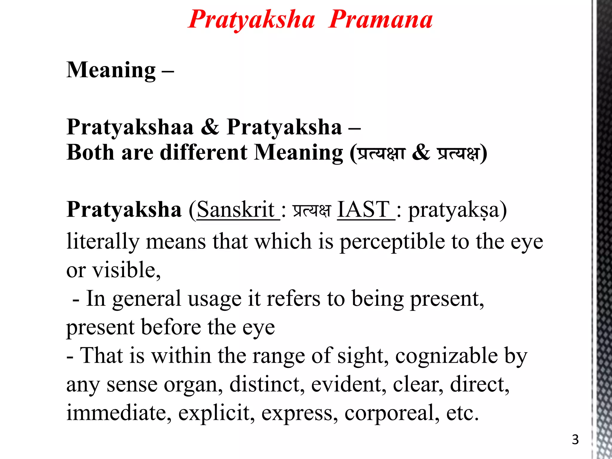 Pratyaksha pramana ppt | PPTX