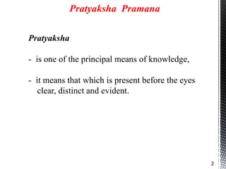 Pratyaksha pramana ppt | PPTX