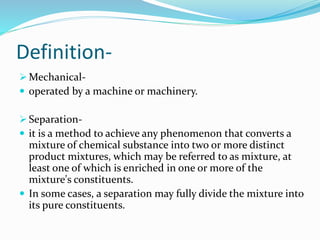 mechanical seperation in food | PPTX