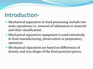 Mechanical Separation