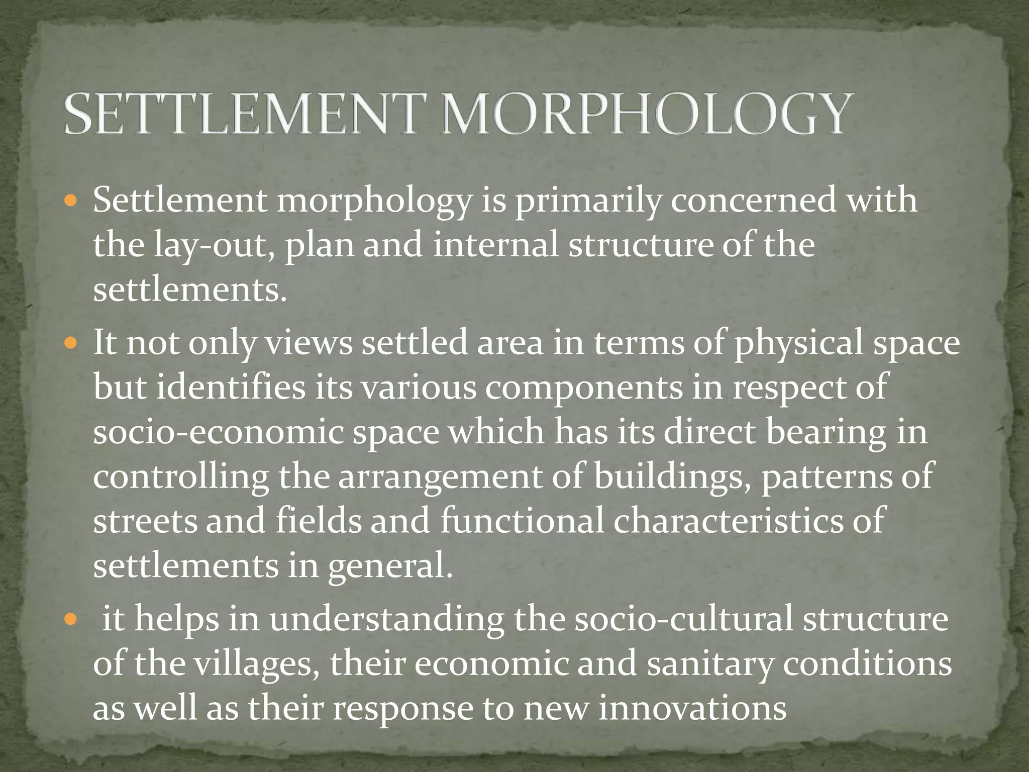 MORPHOLOGY OF RURAL SETTLEMENTS | PPTX