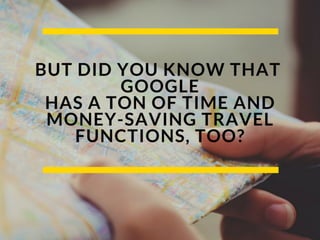 Why You Should Use Google to Book Travel | PDF