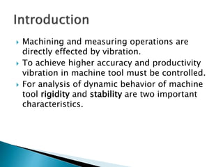 Vibration and Chatter in Machining Operation | PPTX