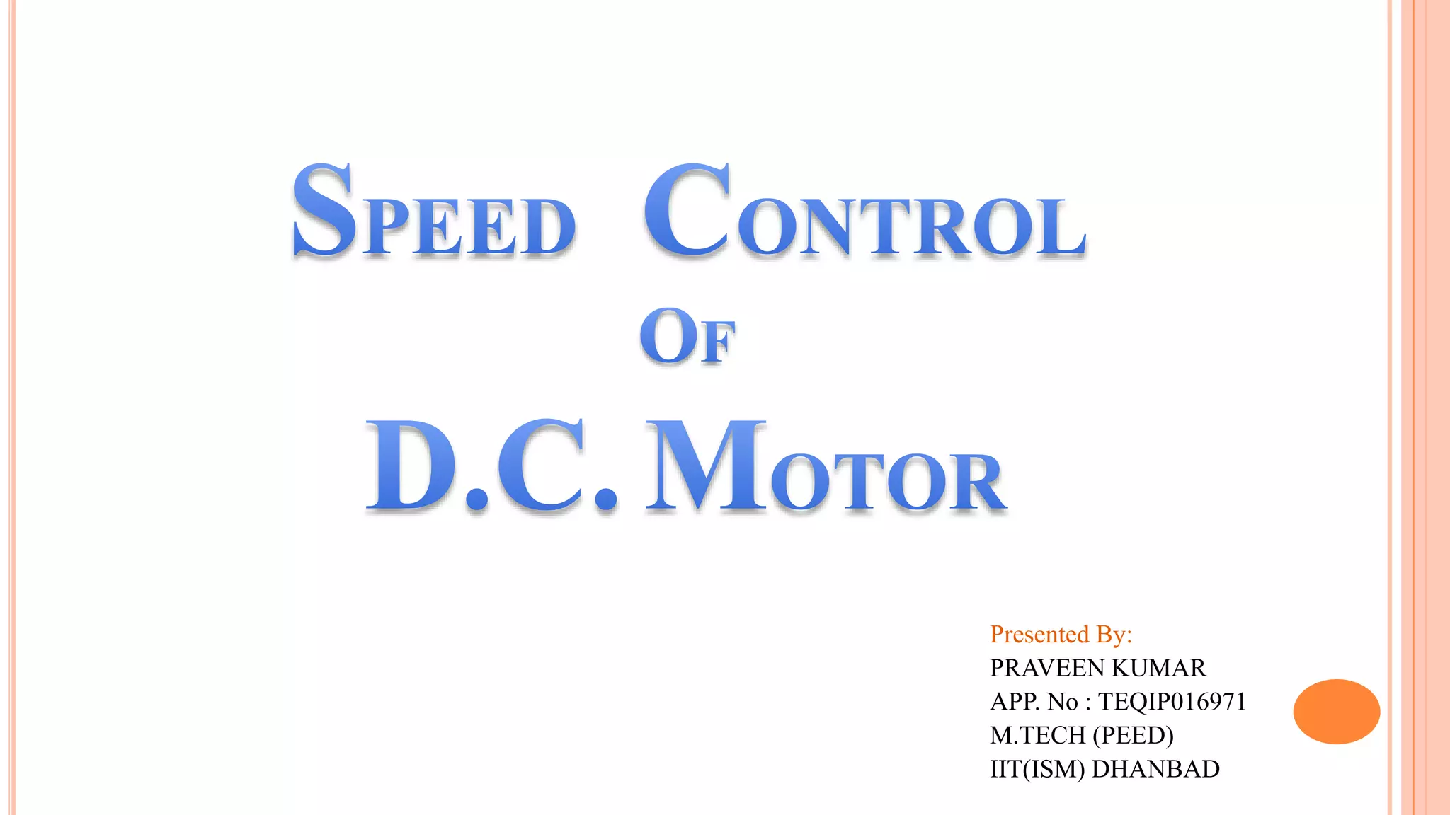 Speed Control Of DC Motor | PPTX