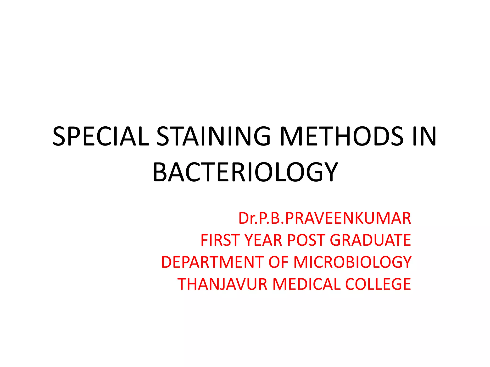 SPECIAL BACTERIAL STAINING | PPTX