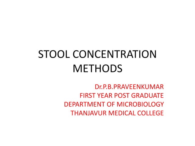 STOOL CONCENTRATION METHODS | PPTX | First Aid | Injuries