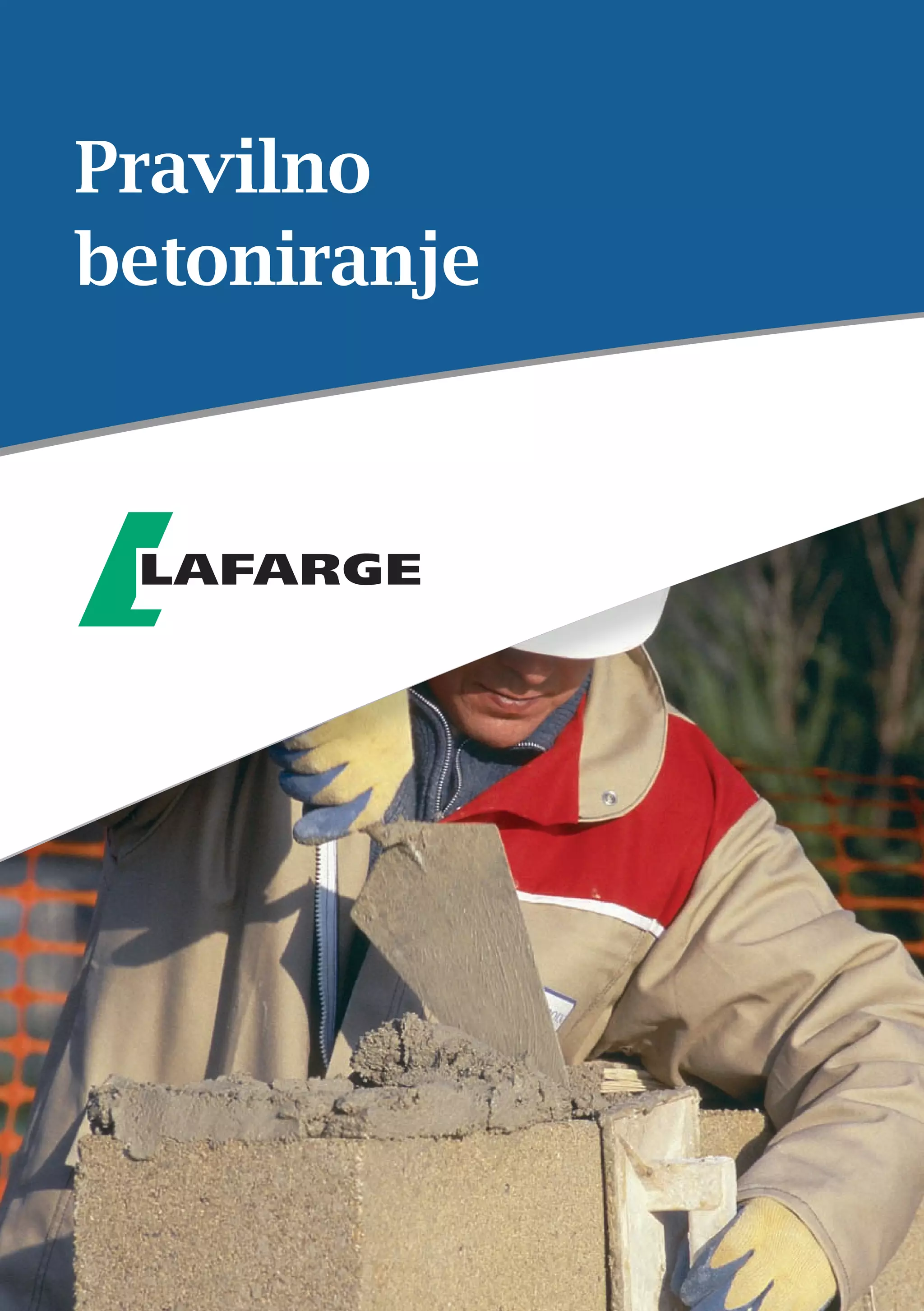 Pravilno betoniranje z cementom Lafarge | PDF