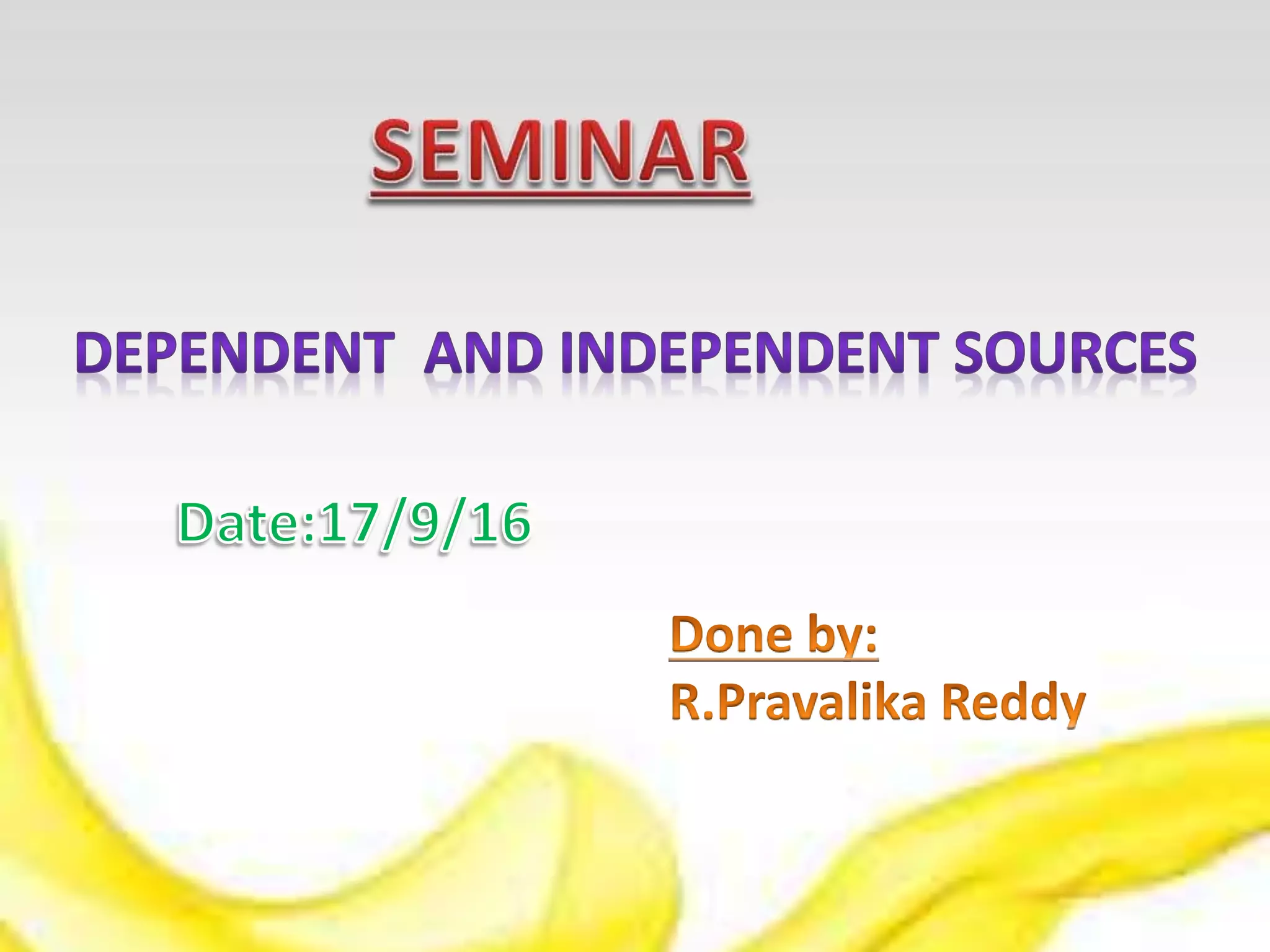 dependent and independent sources | PPTX