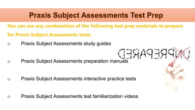Praxis Subject Assessments Test Information | PDF