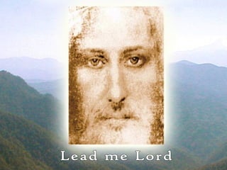 Prayer - lead me lord | PPT