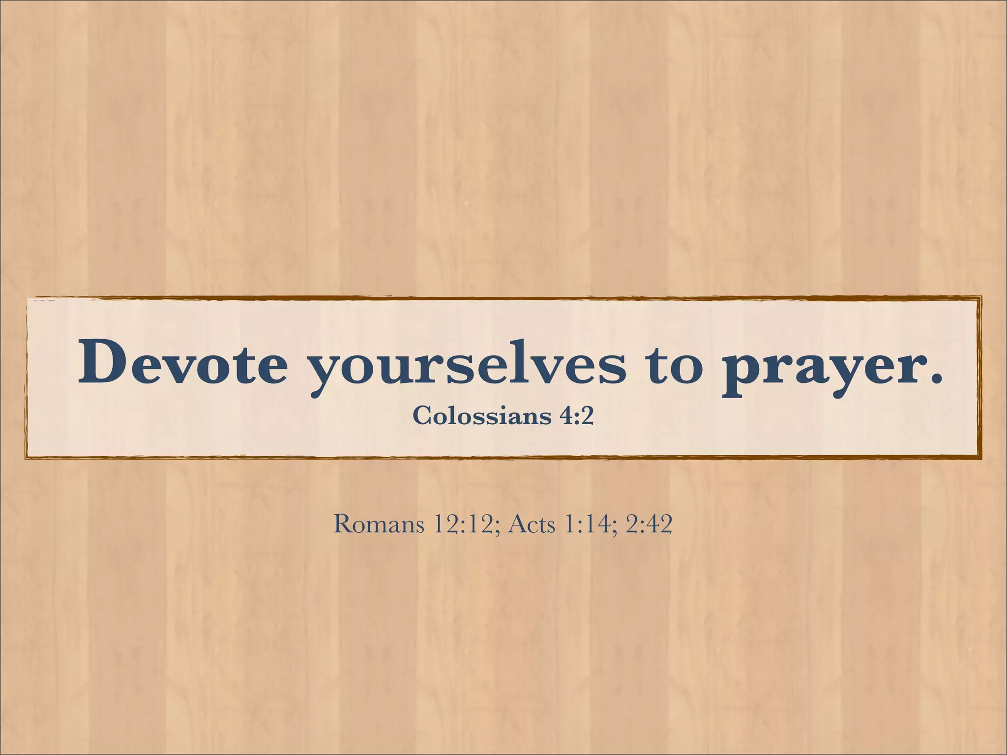 Devoted to Prayer | PDF
