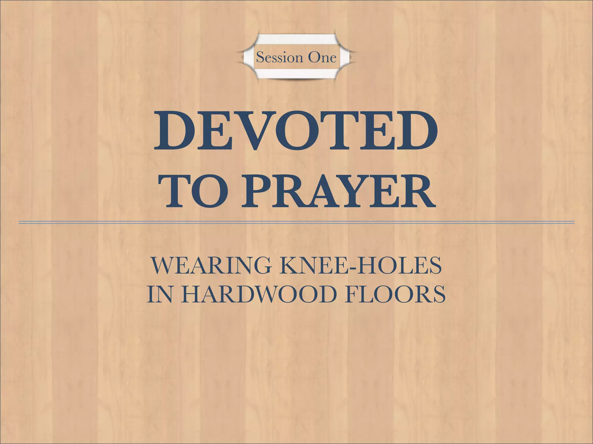 Devoted to Prayer | PPT