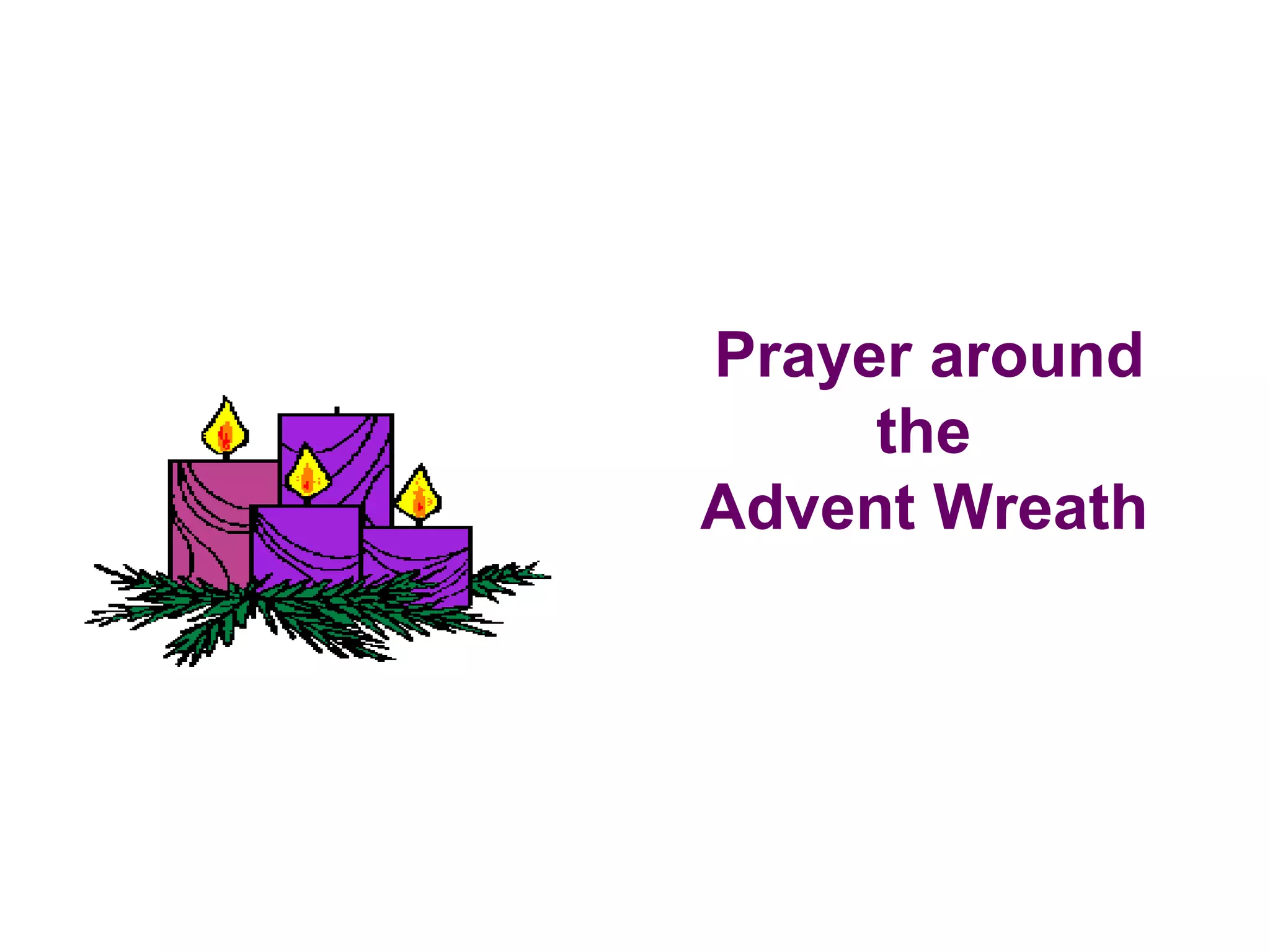 Prayer Around The Advent Wreath | PPT