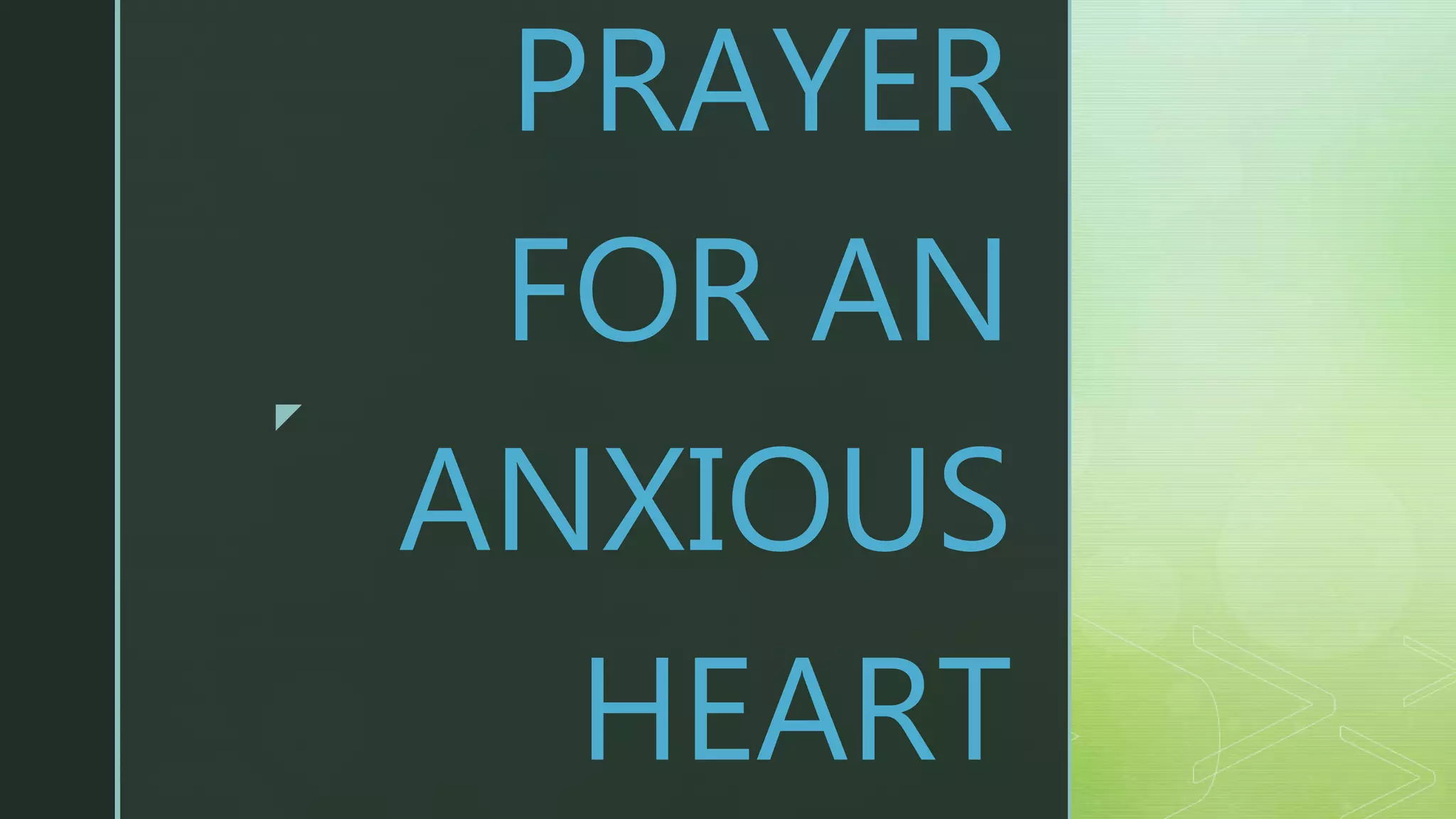 PRAYER FOR ANXIOUS HEART.pptx