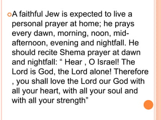 Prayer life of a jew | PPTX