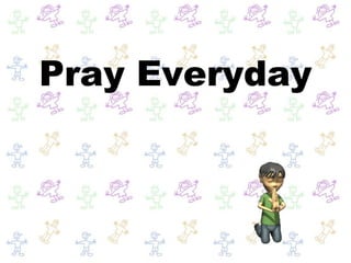 Pray Everyday | PPT