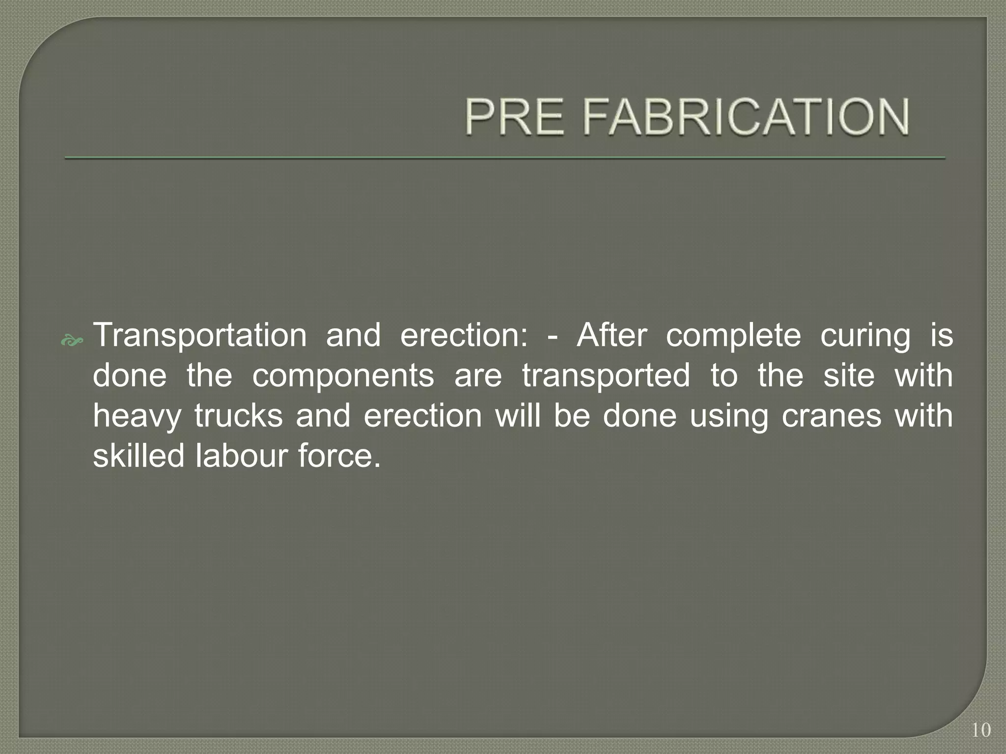 Prefabrication construction | PPTX