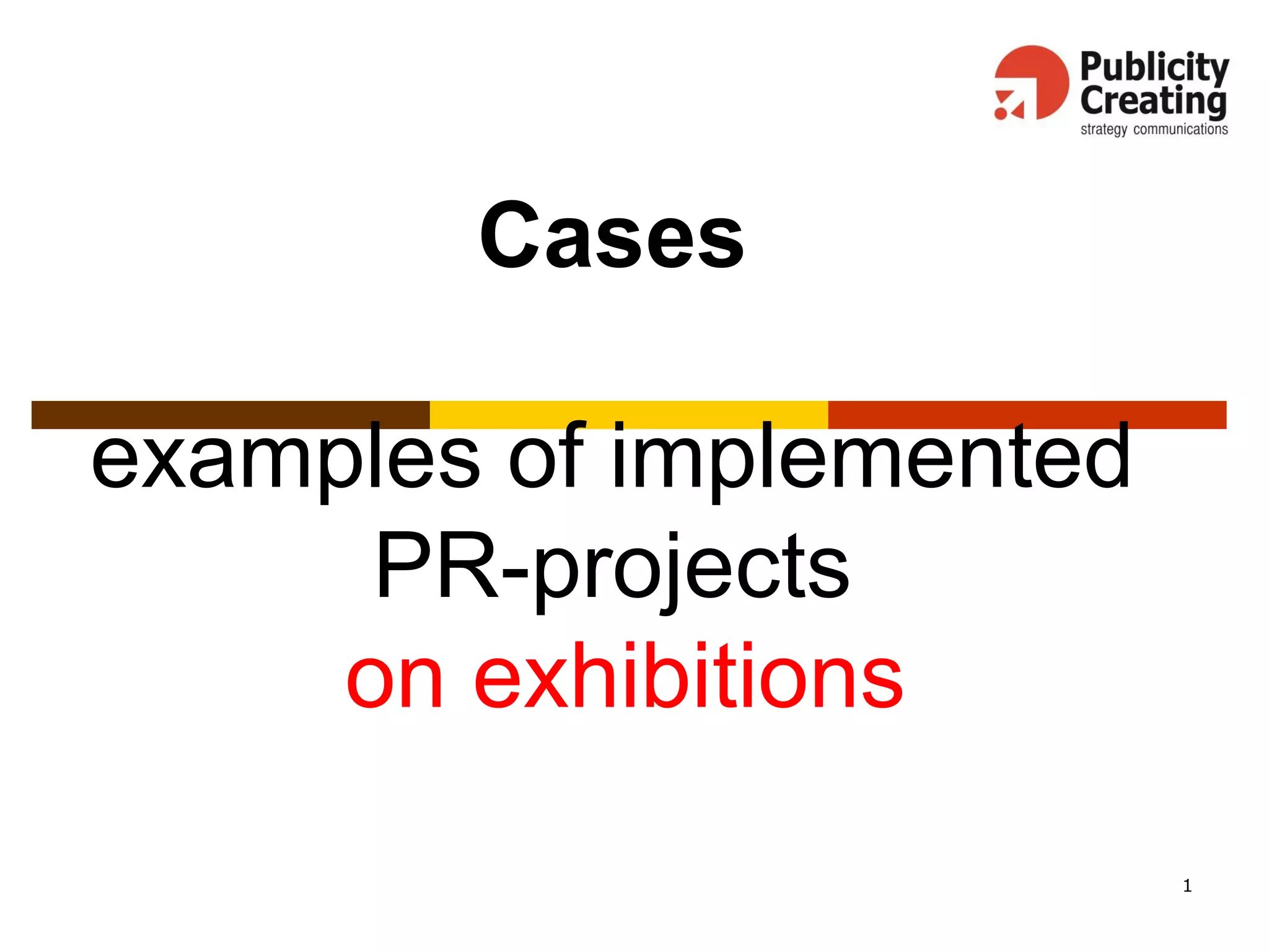 PR cases on exhibitions | PPT