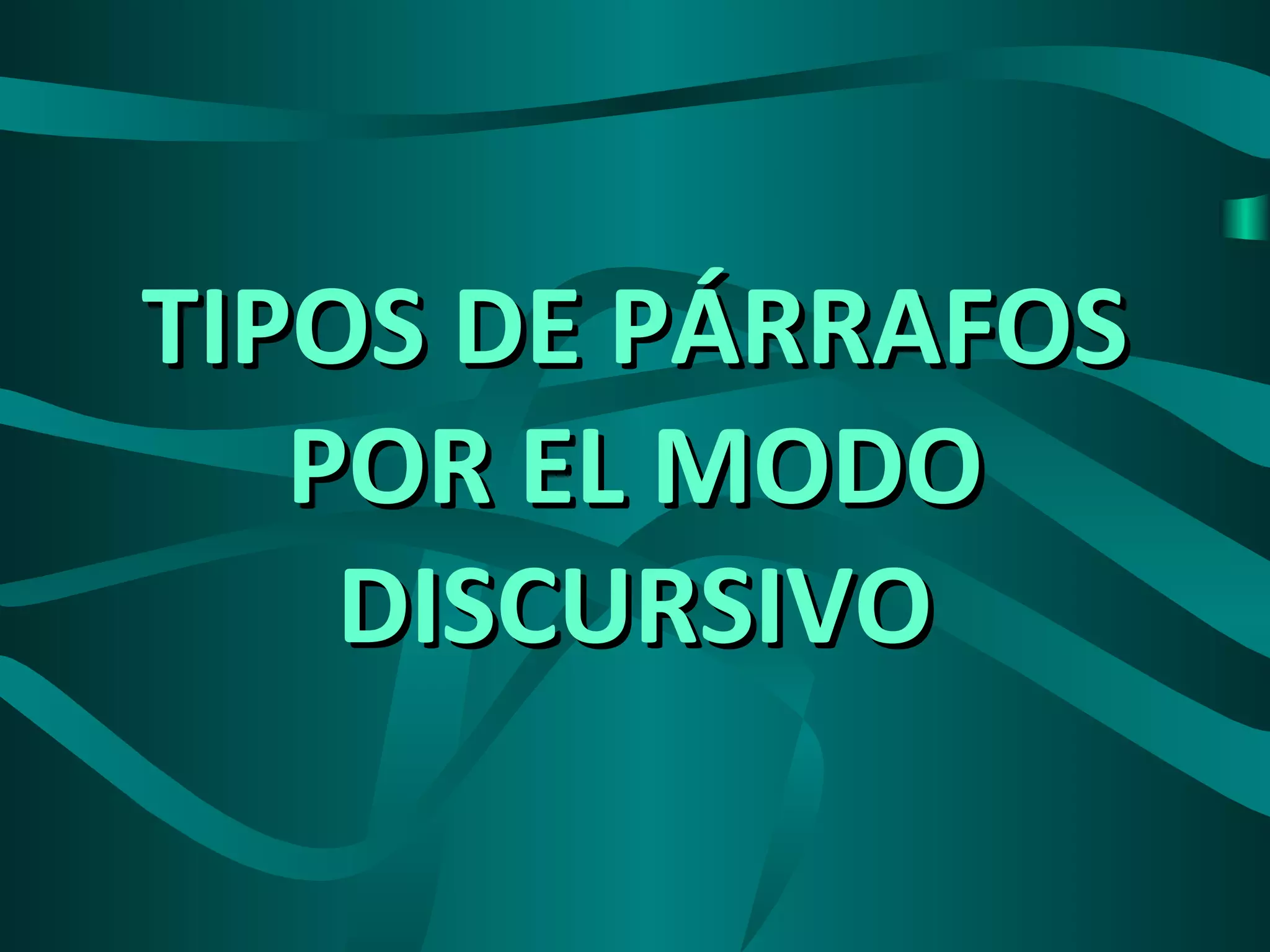 Tipología del párrafo: tipos de párrafos por el modo del discurso | PPT
