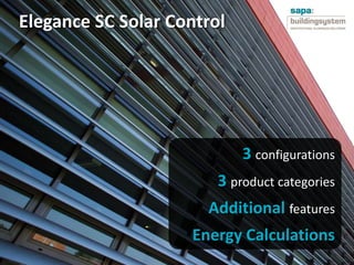 Elegance SC aluminium sun control system by Sapa Building System | PPT