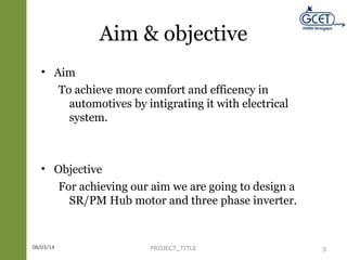 Design of hub motor phase ii introduction | PPT