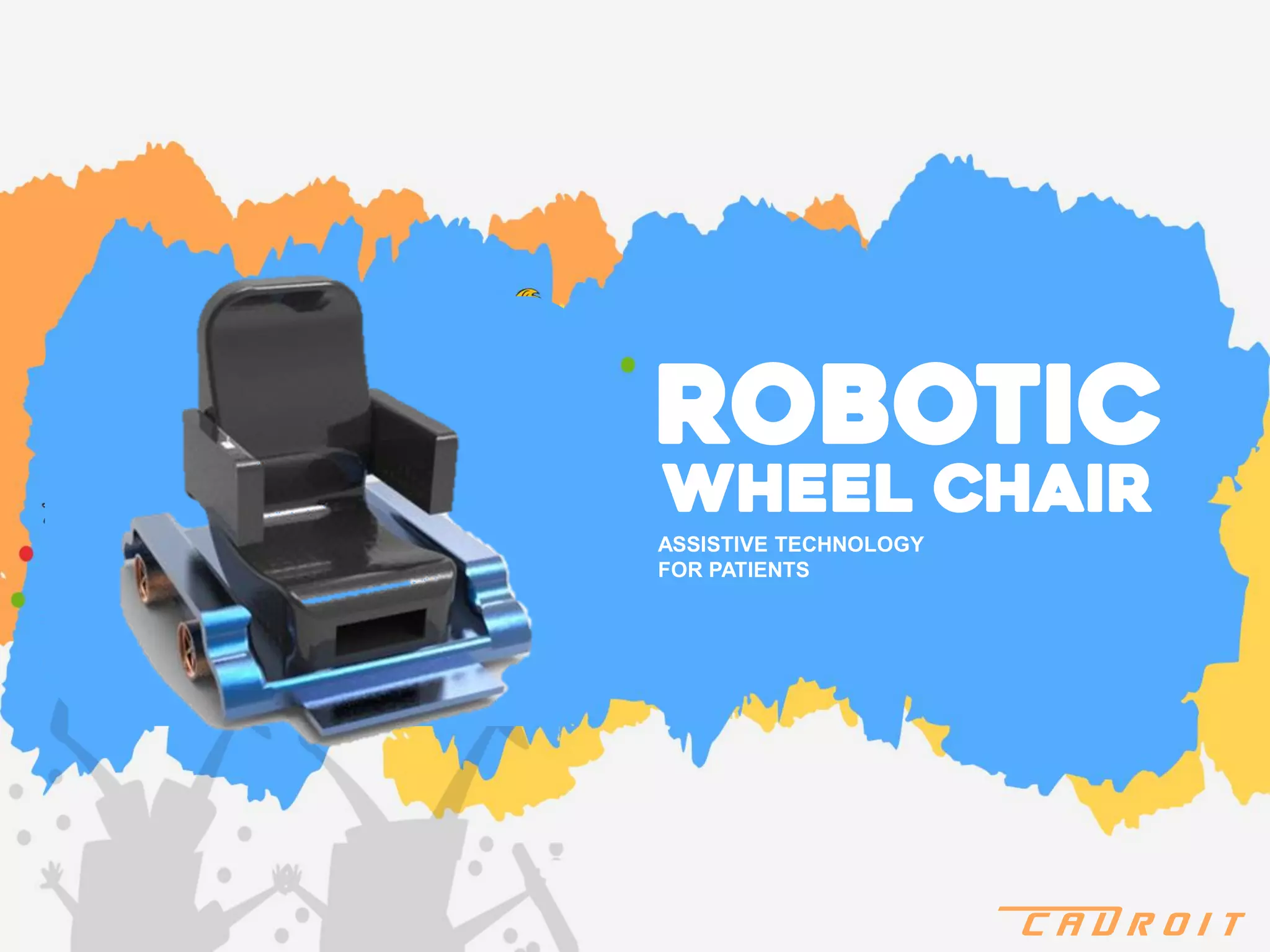 ROBOTIC WHEEL CHAIR | PPT