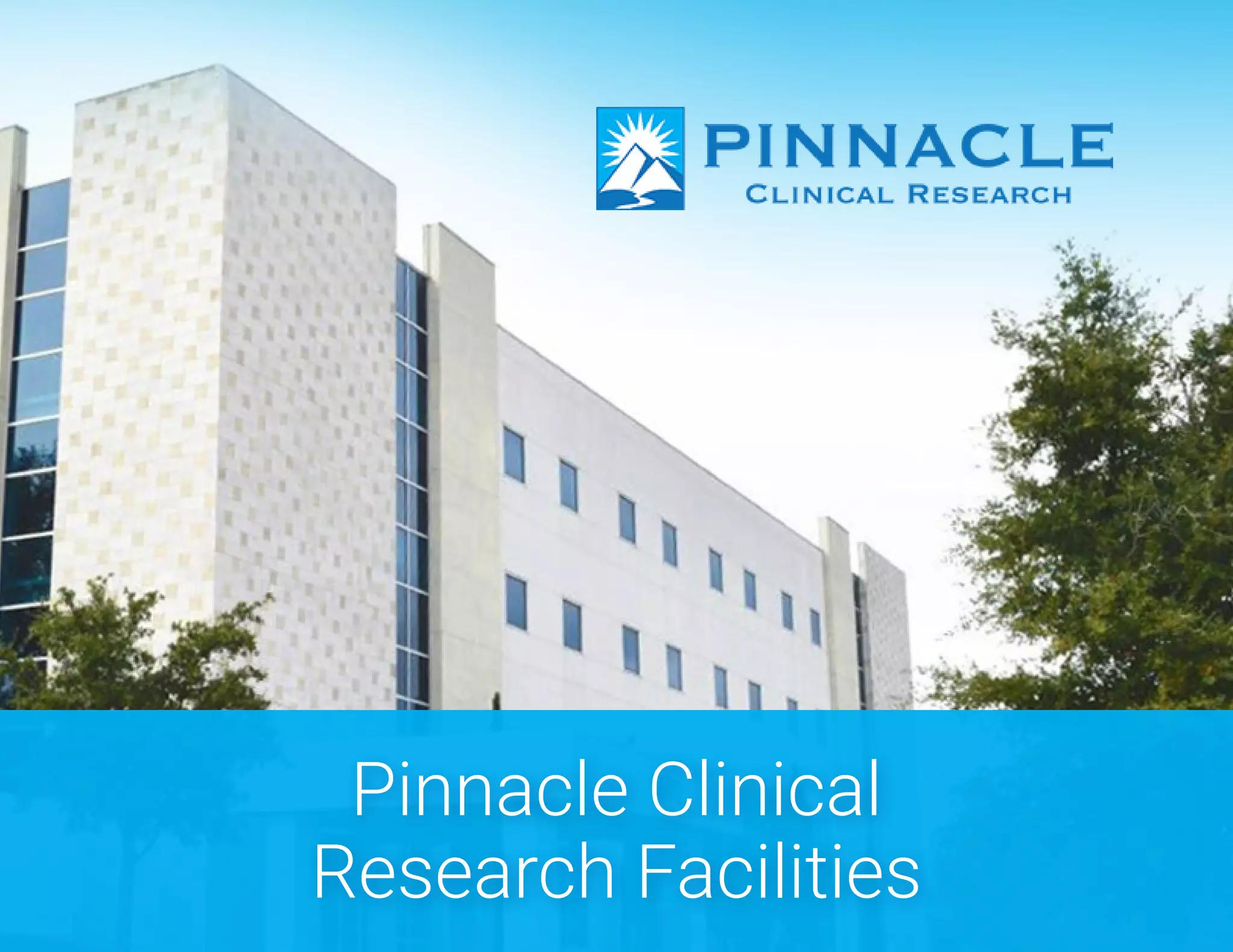 Pinnacle Clinical Research Facilities | PPT