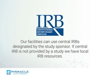 Pinnacle Clinical Research Facilities | PPT