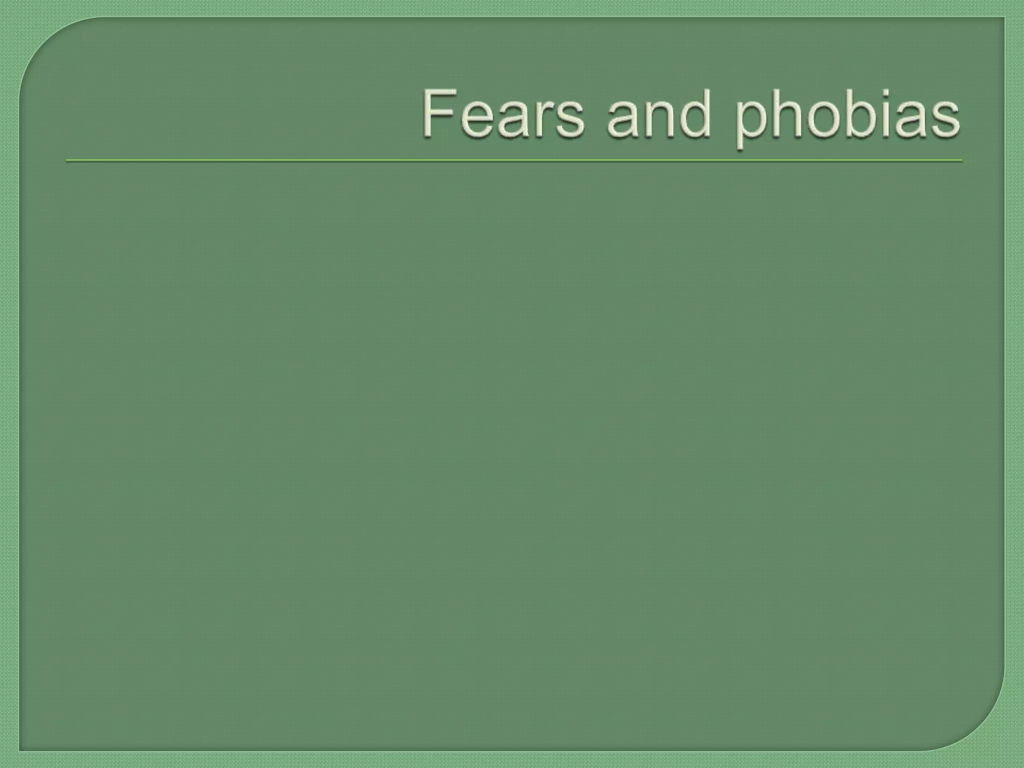 Pre advanced 1- unit 6 - fears and phobias | PPT