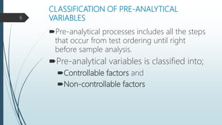 Pre analytical variables affecting laboratory results | PPTX
