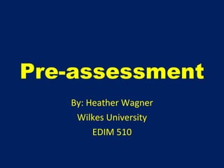 Pre-assessment | PPT