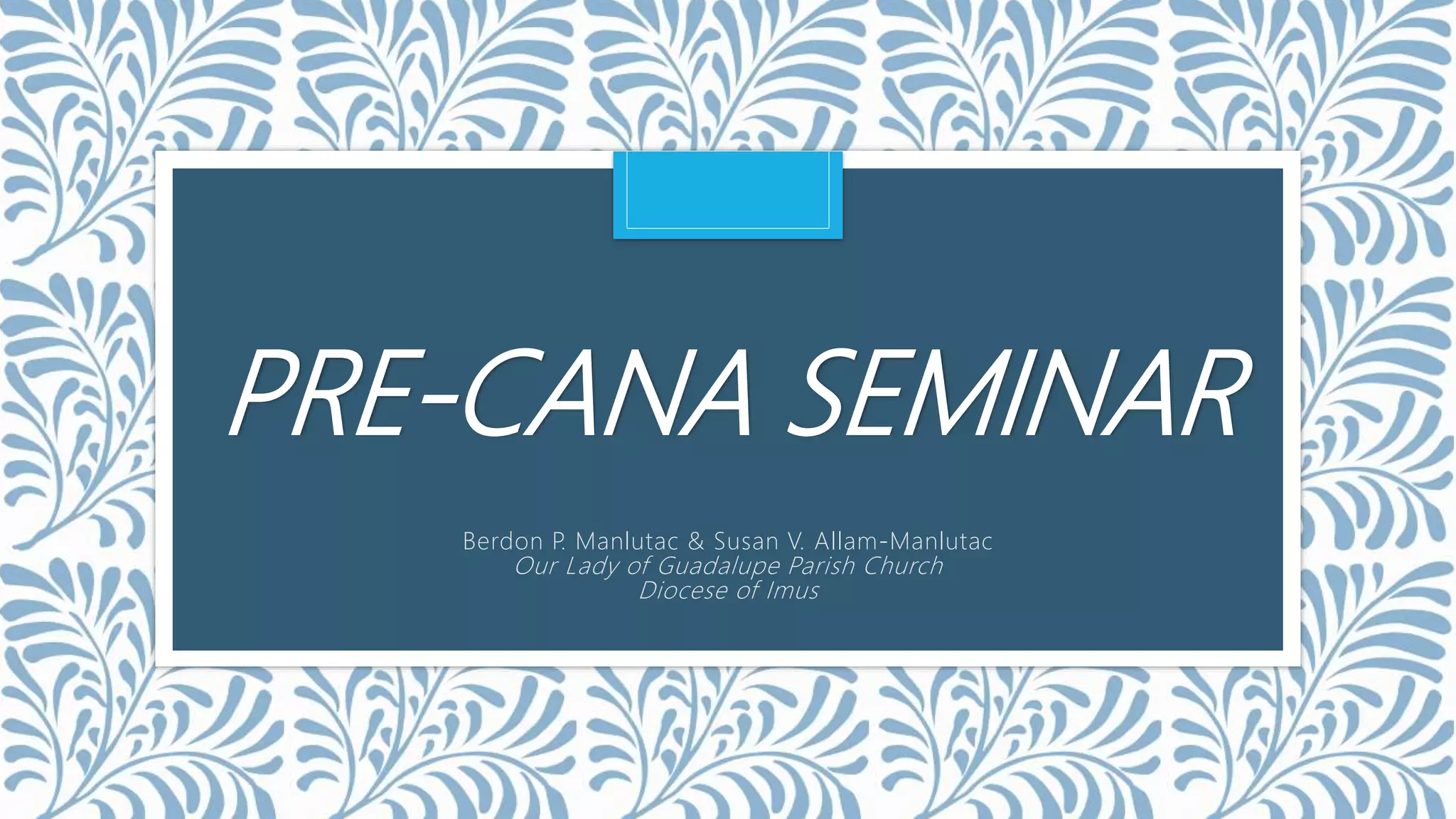 Pre-Cana Seminar.pptx