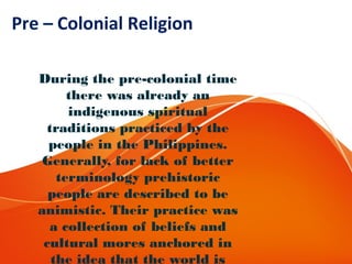 Pre colonial-period-130709085107-phpapp01 | PPT | Religion & Spirituality
