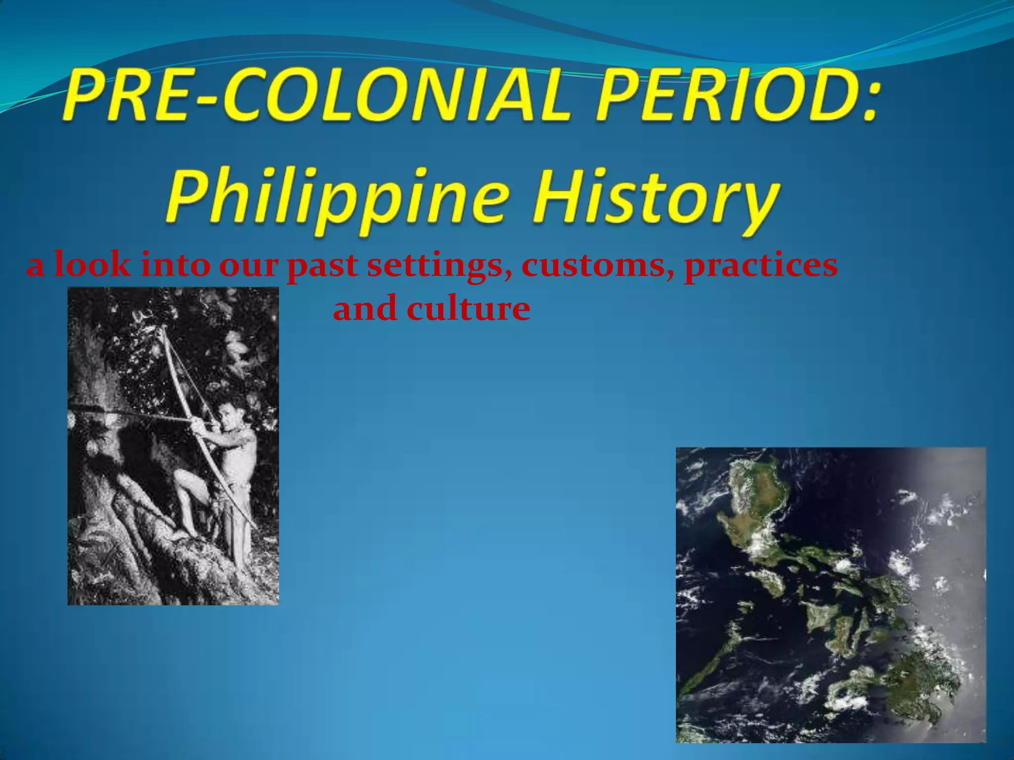 Pre colonial-period | PPTX