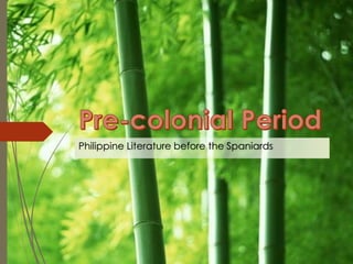 Pre Colonial Literature in the Philippines | PDF