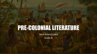 PRE COLONIAL LITERATURE | PPTX