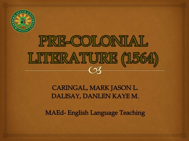 PRE-COLONIAL LITERATURE (1564).pptx | Poetry | Books and Literature