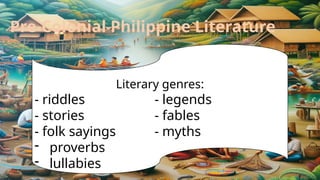 Ppre-colonial philippine literature.pptx | Musicals | Genres