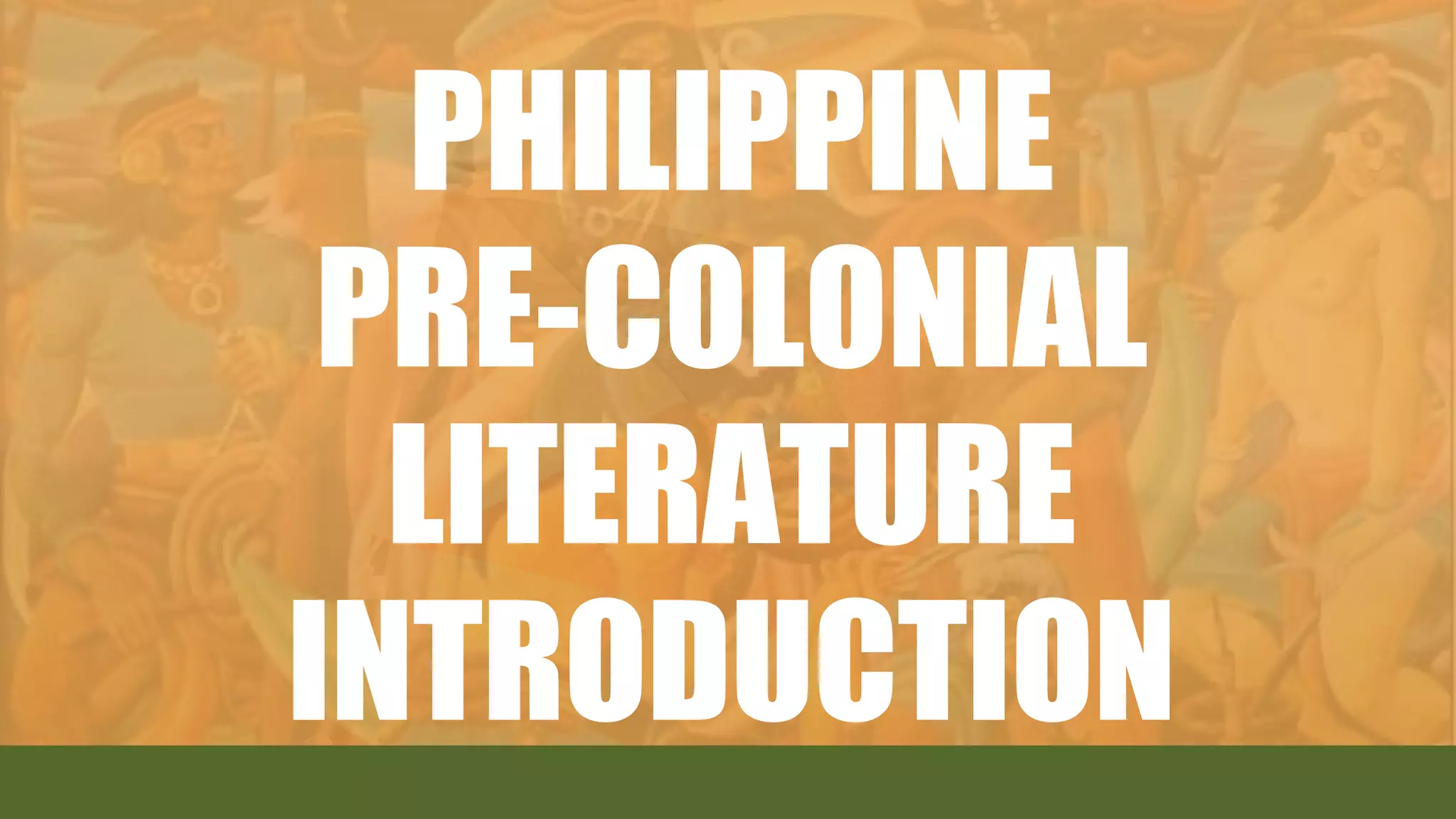 Pre colonial philippine literature introduction eng7 | PDF