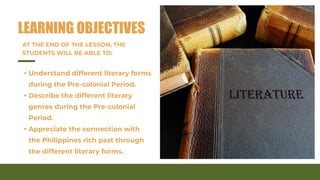 Pre colonial philippine literature introduction eng7 | PDF