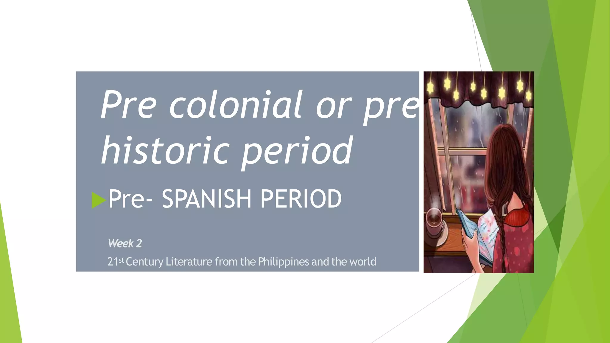 Pre- colonial Spaniard Period-W2.pptx