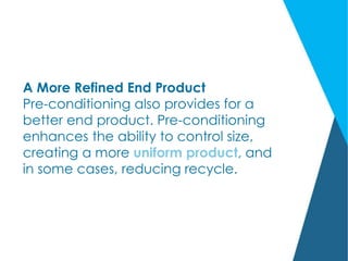 The Benefits of Pre-Conditioning Your Material | PPTX