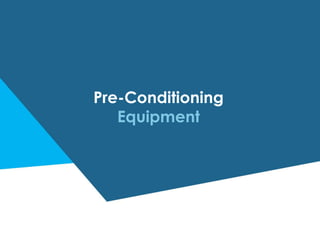 The Benefits of Pre-Conditioning Your Material | PPT