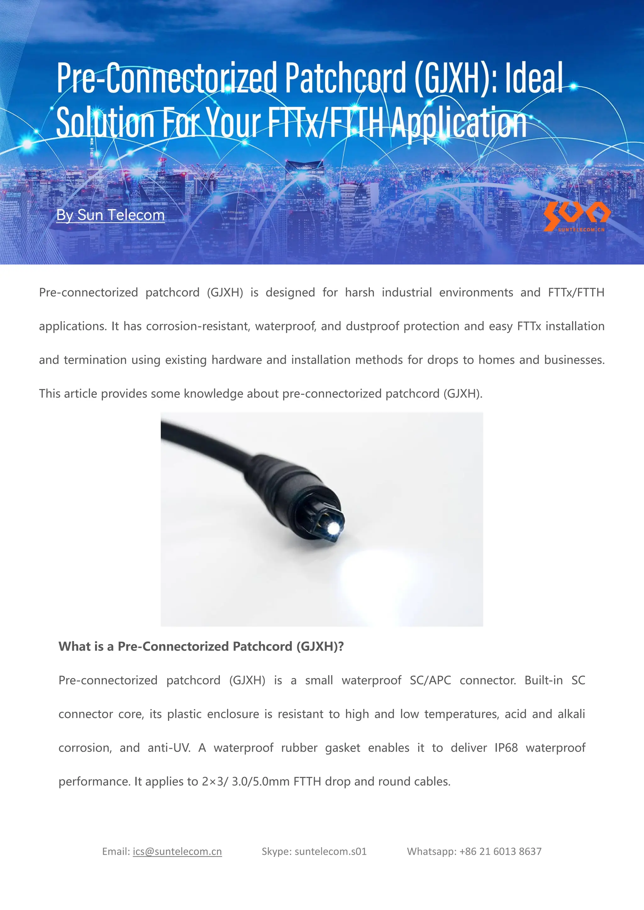 Pre-Connectorized Patchcord (GJXH) Ideal Solution For Your FTTx FTTH Application | PDF ...