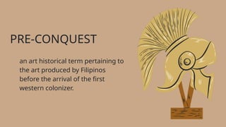 Pre-conquest reporting (Contemporary Philippine Arts from the Regons).pptx